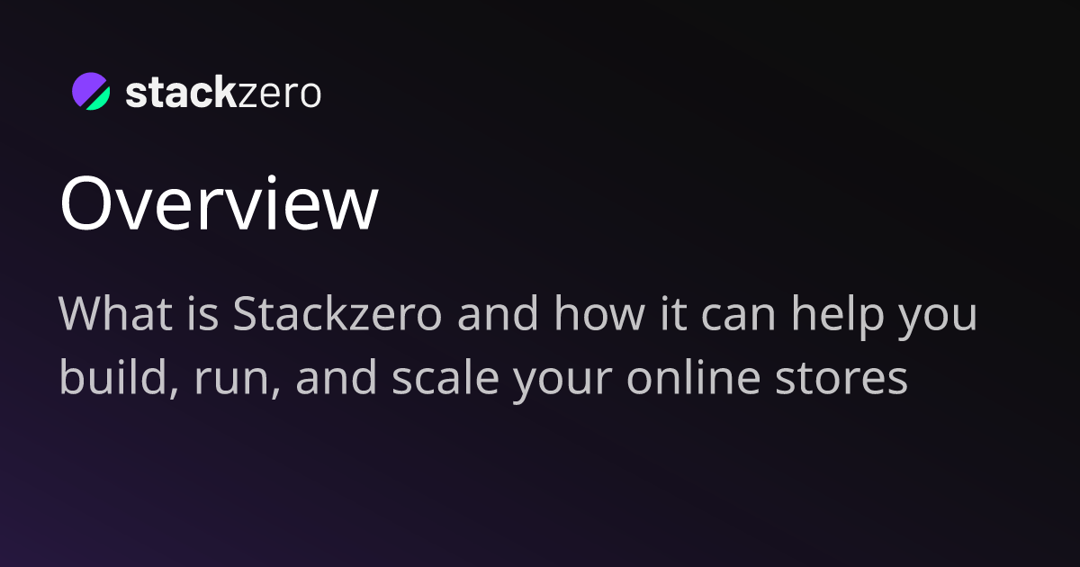 Overview | Stackzero